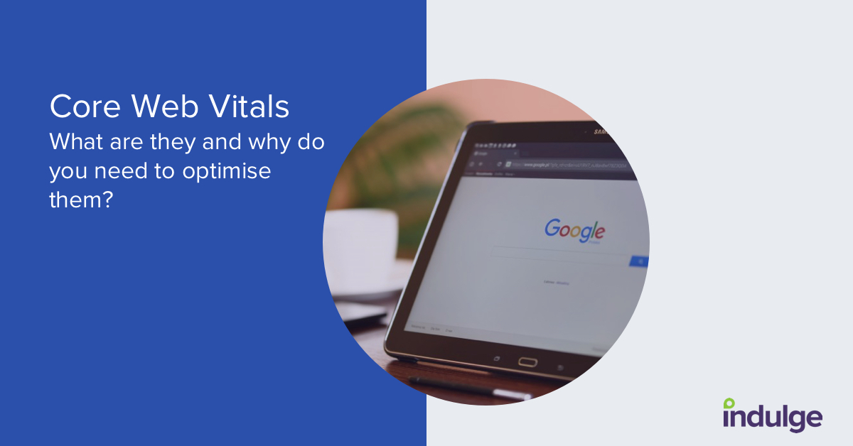 Core Web Vitals: What are they and why do you need to optimise them ...