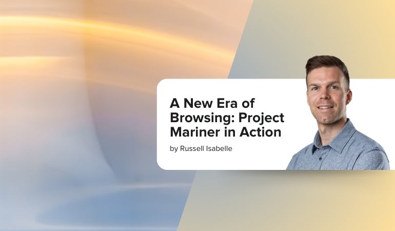 A New Era of Browsing: Project Mariner in Action | Indulge